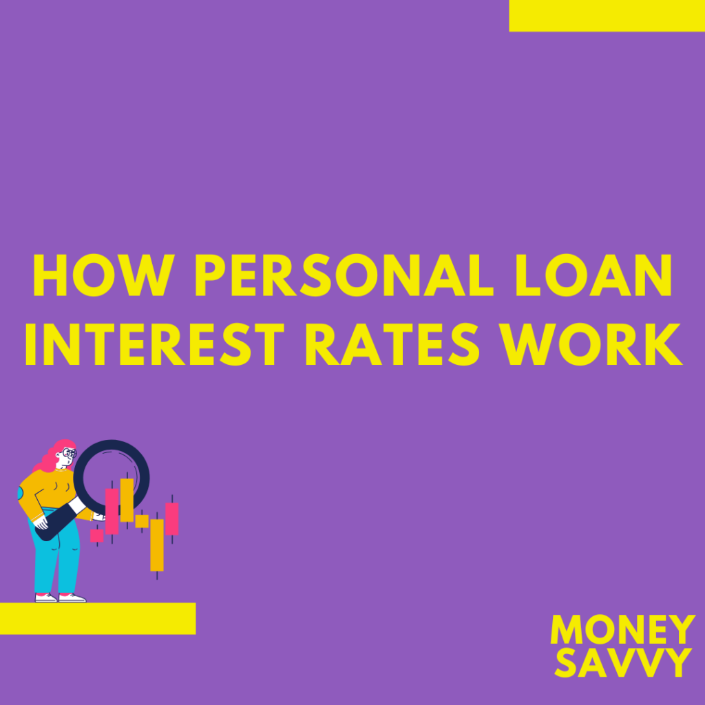 How Personal Loan Interest Rates Work - 머니세이비